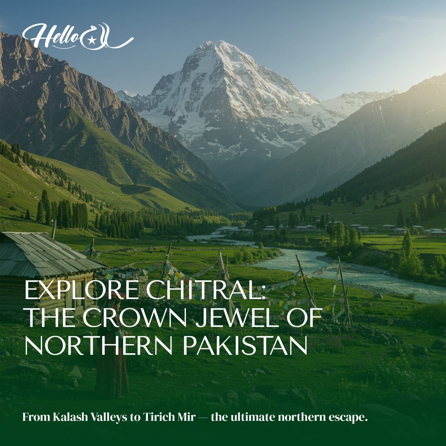 Chitral Valley Travel Guide - Hello Salam Pakistan
