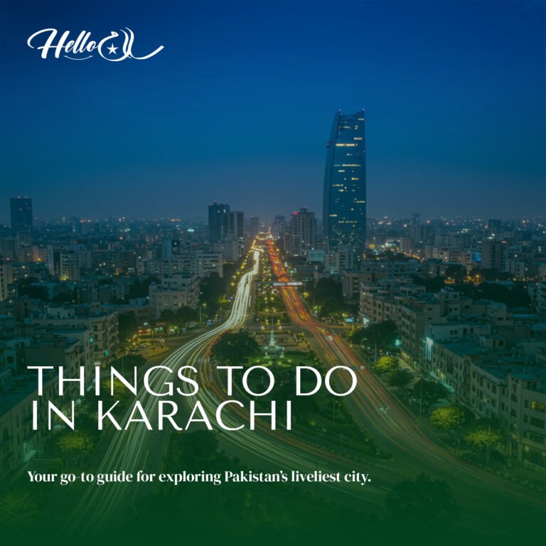 Karachi Must-Do’s – Hello Salam Pakistan