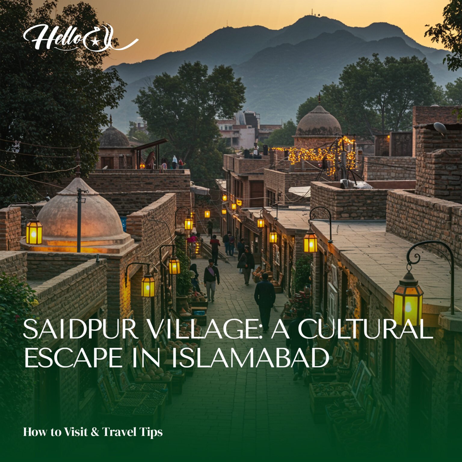 Discover Saidpur Village – Hello Salam Pakistan